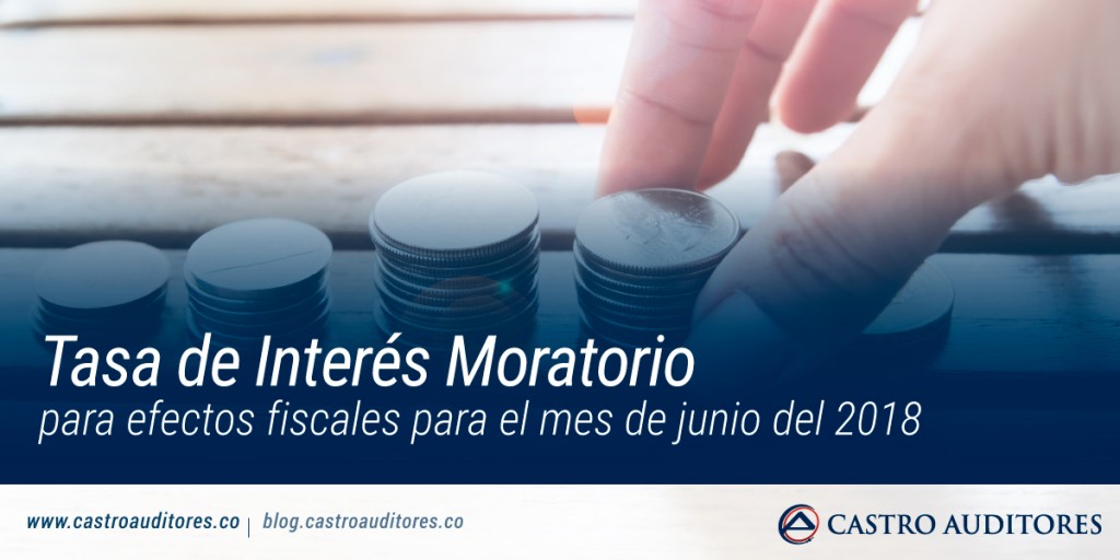 Tasa de Interés Moratorio para efectos fiscales para el mes de junio ...