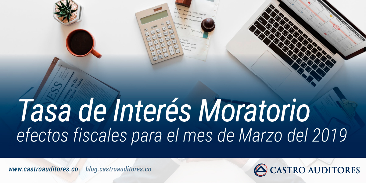 Tasa de interés moratorio para efectos fiscales para el mes de Marzo ...
